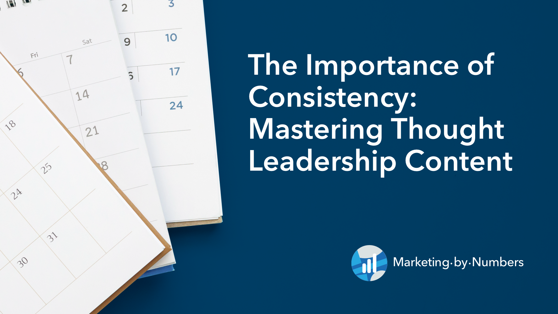 The Importance of Consistency: Mastering Thought Leadership Content ...