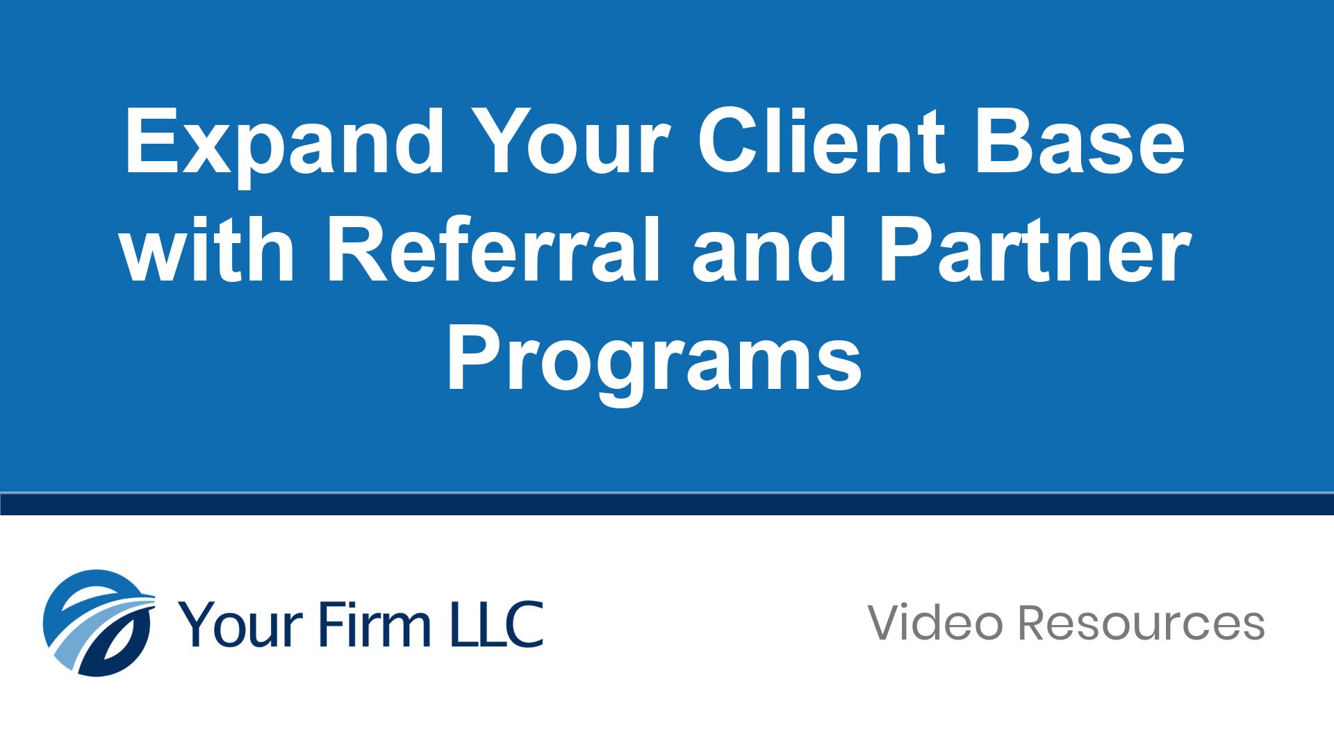 Expand Your Client Base with Referral and Partner Programs | Marketing ...